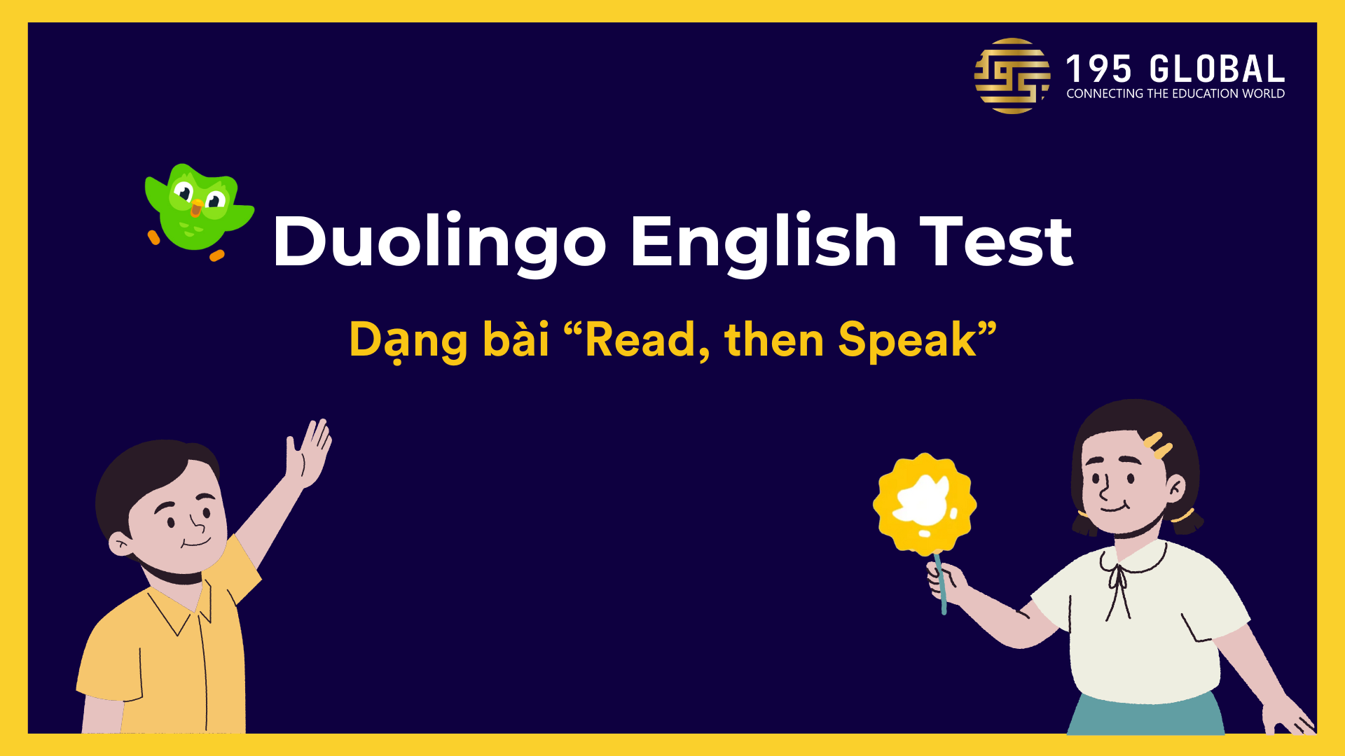 Dạng bài Read then Speak trong DET: Làm sao đạt điểm cao?