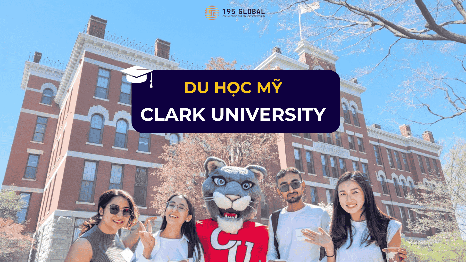 Khám phá Clark University: Trọng tâm Giáo dục Khai phóng
