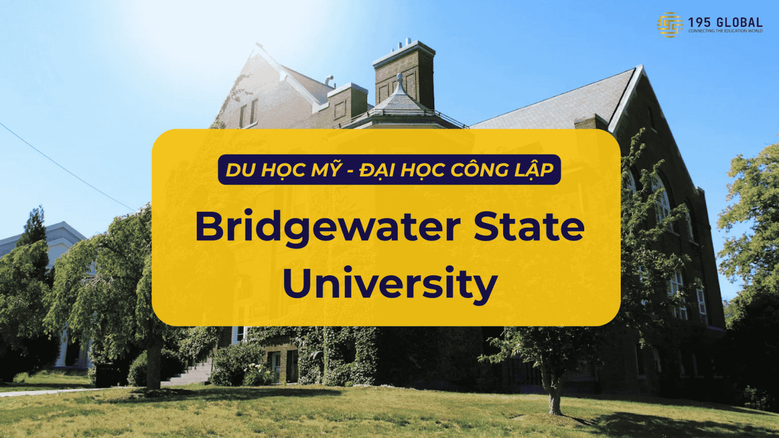 Bridgewater State University: Du học Mỹ tại Đại học Công lập